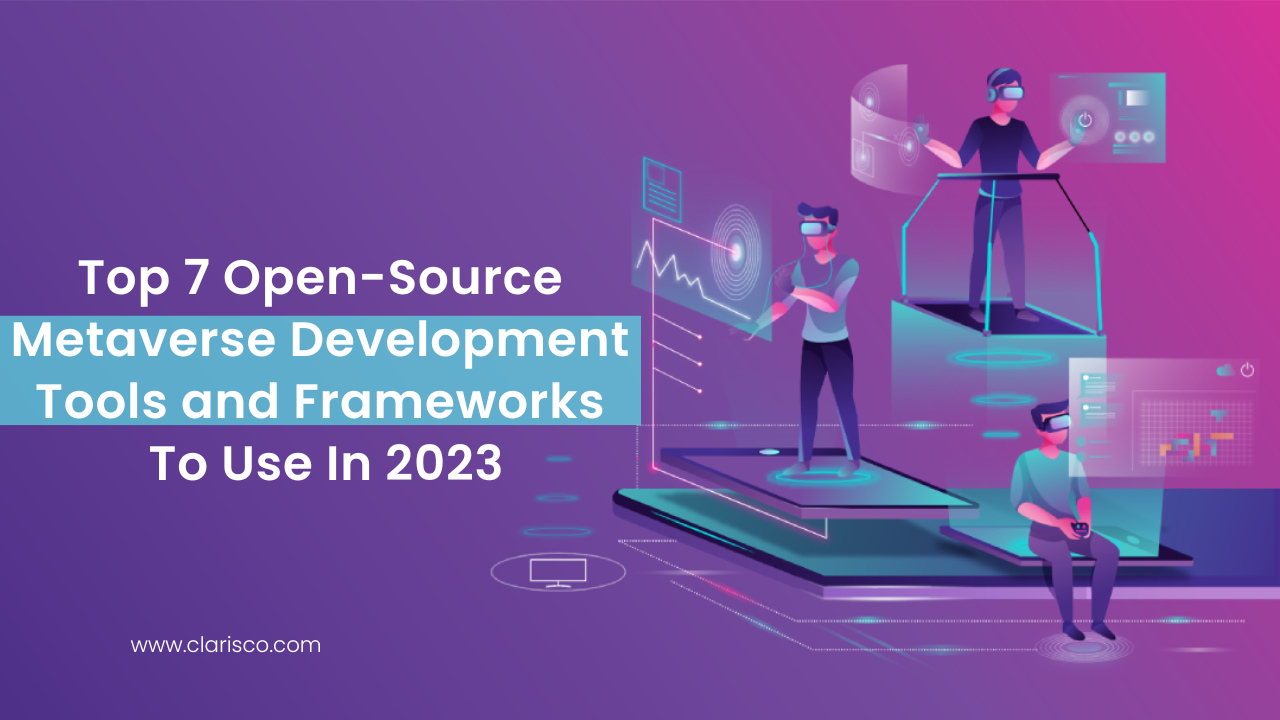 Top Open source Metaverse Tools And Frameworks To Use In 2023